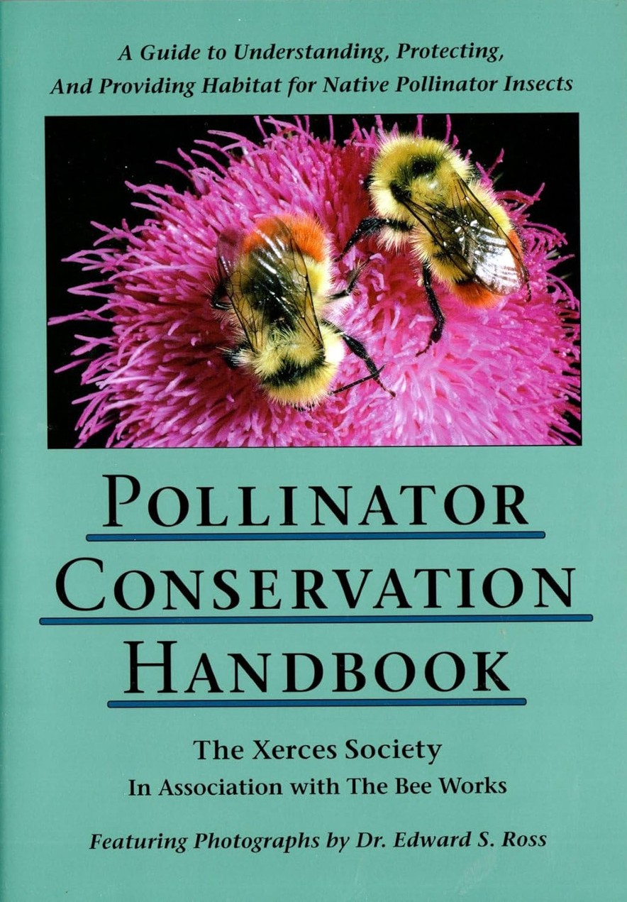 Pollinator Books: Pollinator Conservation Handbook – Athena Rayne Anderson